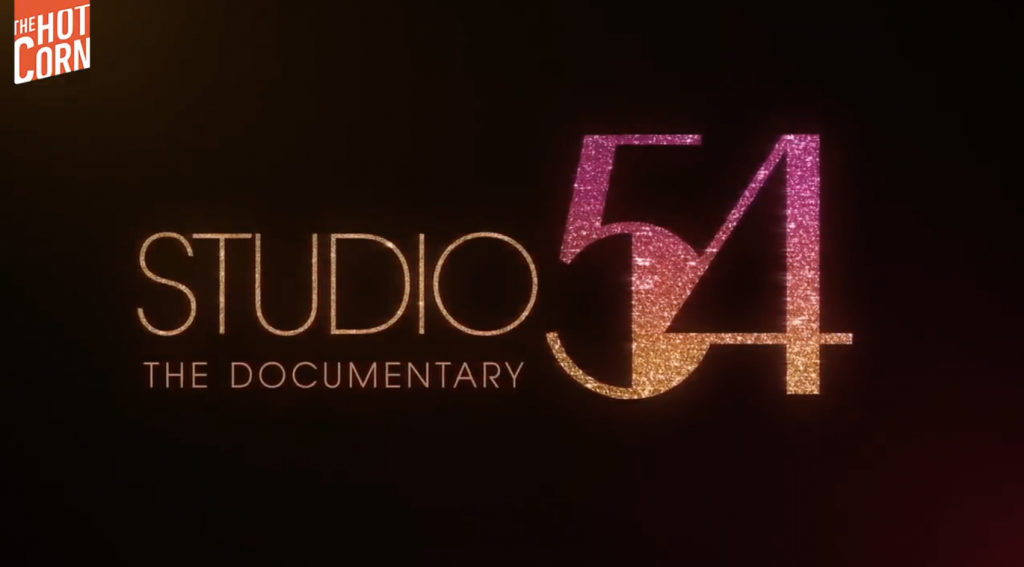 First Look: Studio 54 Documentary Trailer – The HotCorn